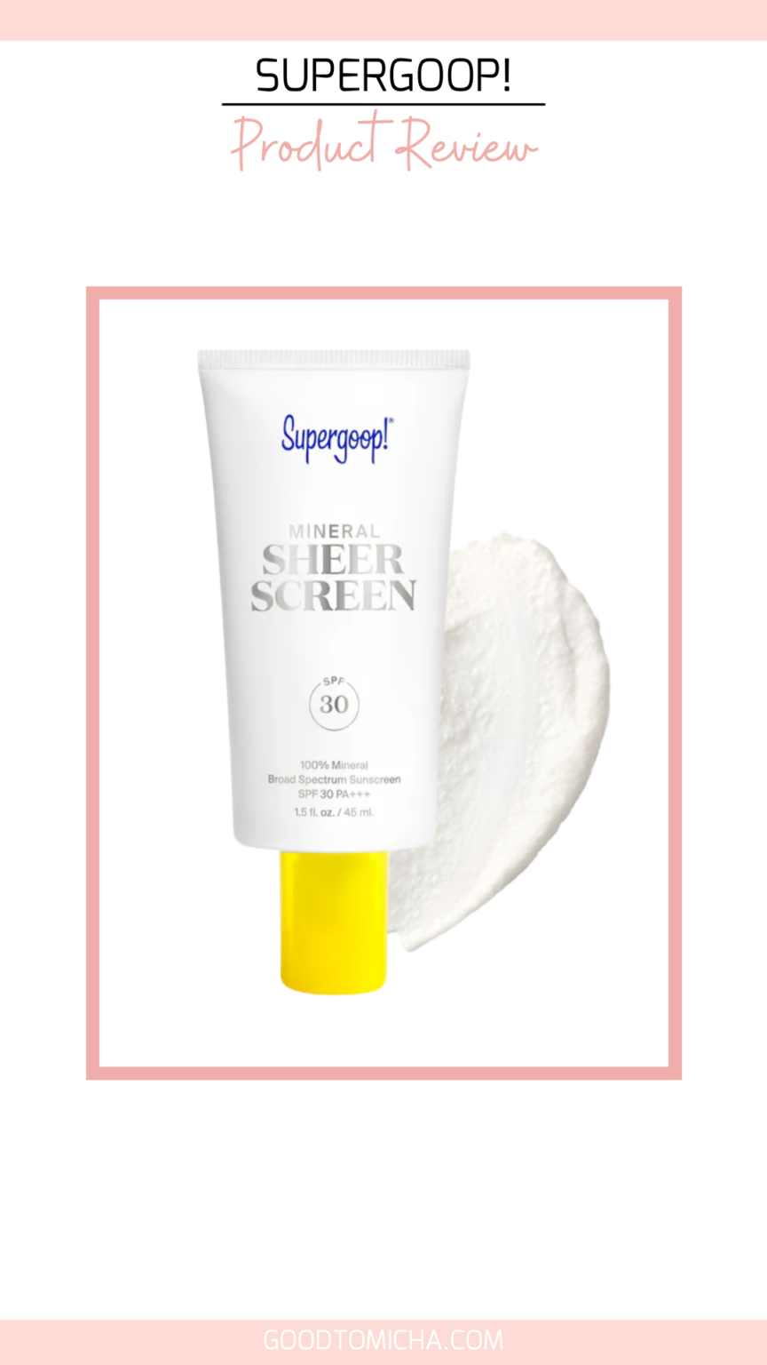 Which Supergoop Sunscreen Is Right For You? - GoodTomiCha